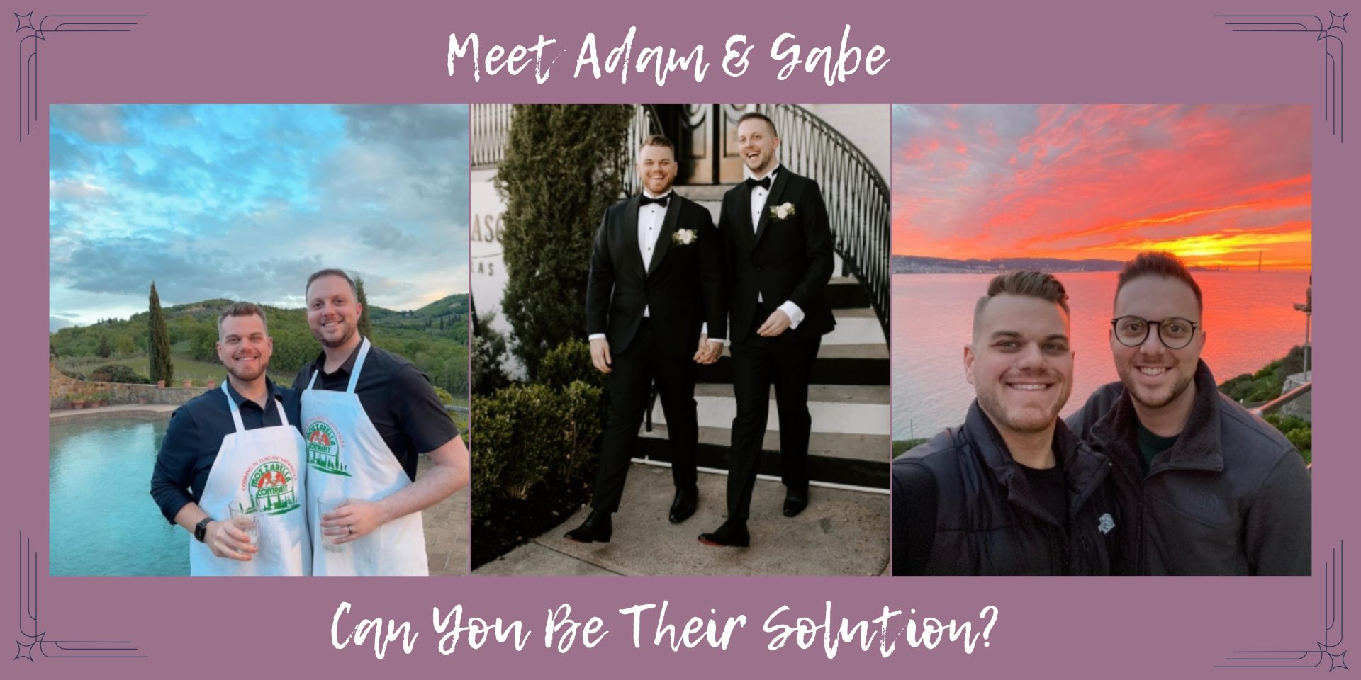 Meet Adam & Gabe, Can You Be Their Solution? - Egg Donor & Surrogate ...